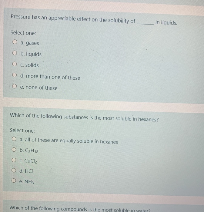 Solved Pressure has an appreciable effect on the solubility | Chegg.com