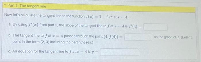 Solved Now let's calculate the tangent line to the function | Chegg.com