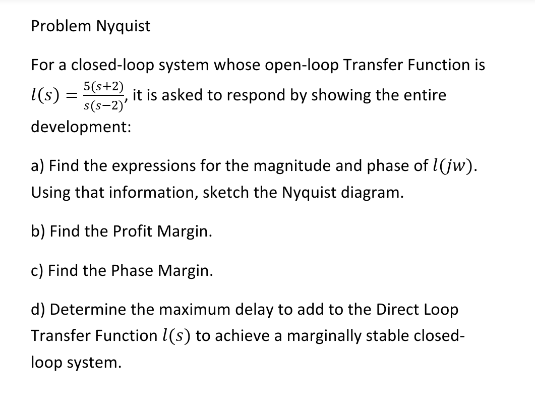 Solved Problem Nyquist For a closed-loop system whose | Chegg.com
