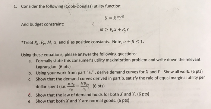 Solved 1. Consider the following (Cobb-Douglas) utility | Chegg.com