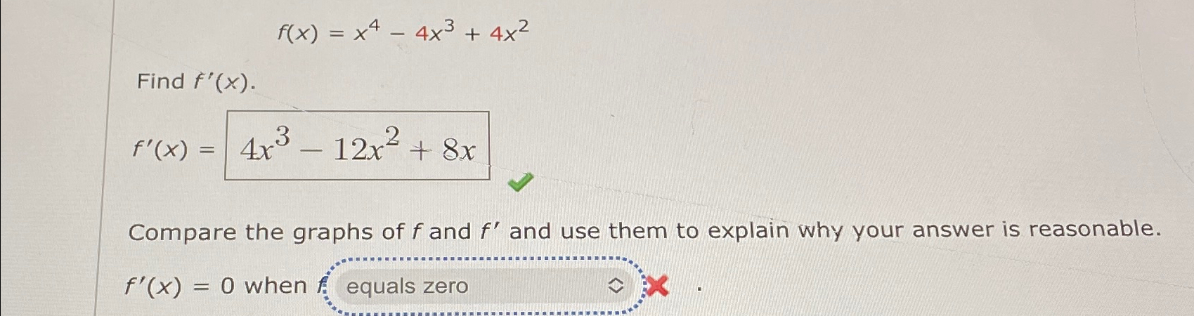 Solved F X X4 4x3 4x2find F X F X Compare The Graphs Of