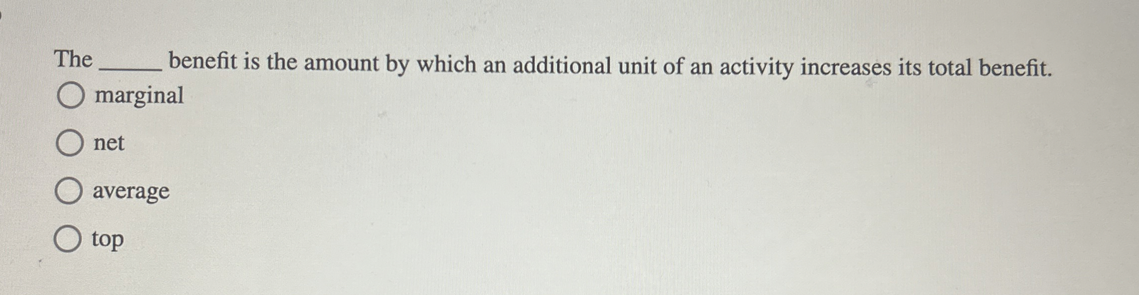 Solved The benefit is the amount by which an additional unit | Chegg.com