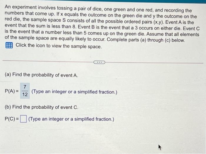 Solved An experiment involves tossing a pair of dice, one | Chegg.com