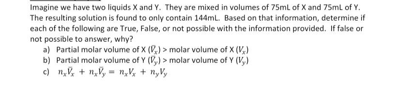 Solved Imagine we have two liquids X and Y. They are mixed | Chegg.com
