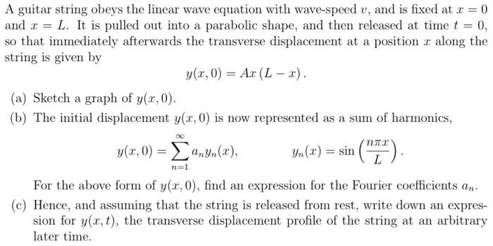 Solved A guitar string obeys the linear wave equation with | Chegg.com