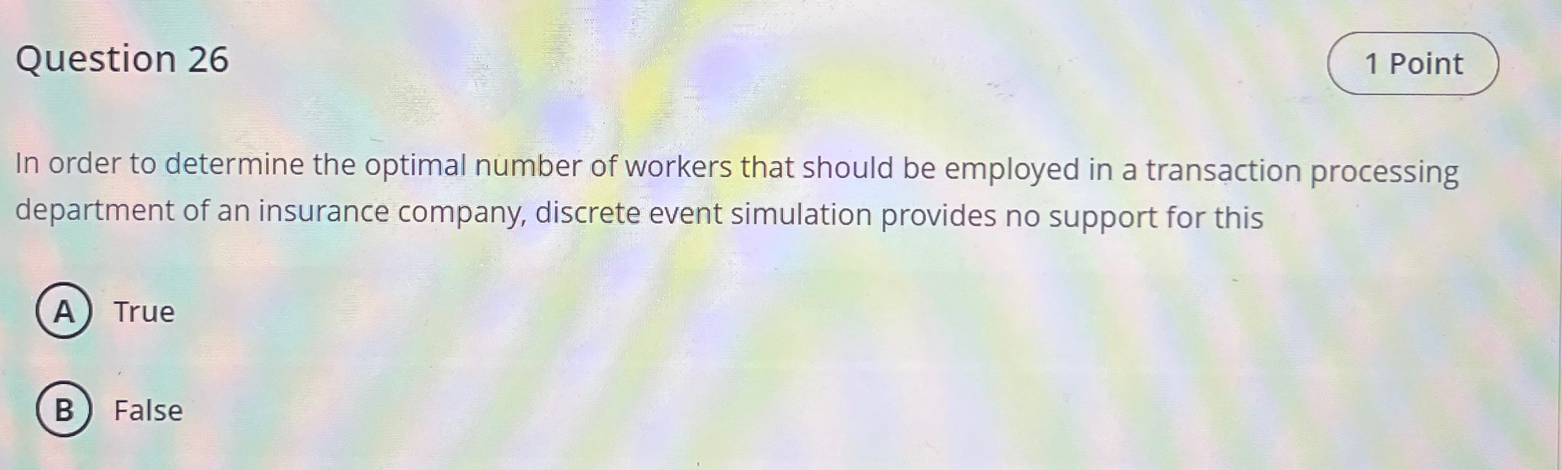 Solved Question 26In order to determine the optimal number | Chegg.com