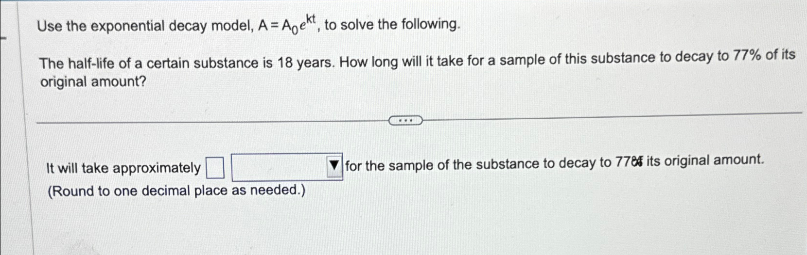 Solved Use the exponential decay model, A=A0ekt, ﻿to solve | Chegg.com