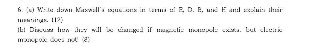Solved (a) ﻿Write down Maxwell's equations in terms of E, | Chegg.com
