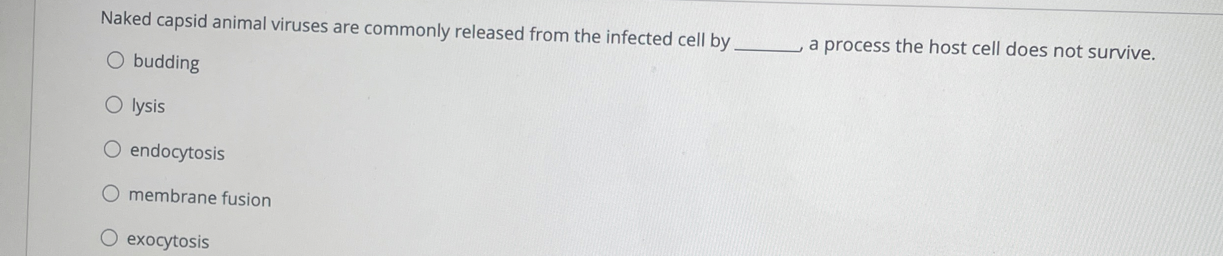 Solved Naked capsid animal viruses are commonly released | Chegg.com