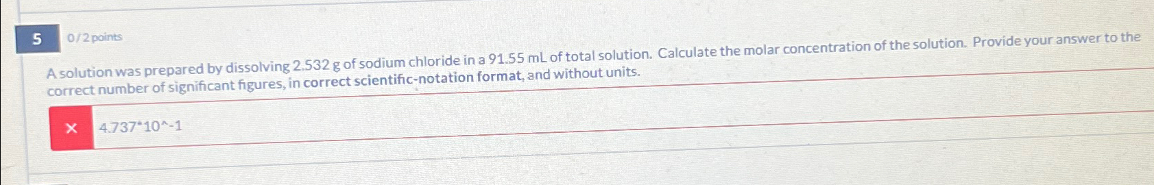 Solved 0/2 ﻿pointsA solution was prepared by dissolving | Chegg.com