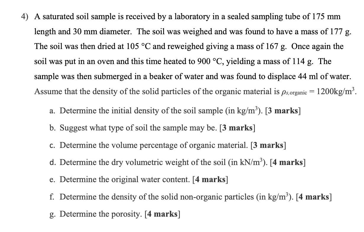 Solved 4) A saturated soil sample is received by a | Chegg.com