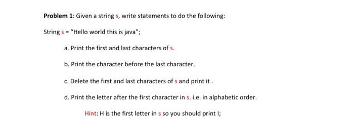Solved Problem 1: Given a string s, write statements to do | Chegg.com
