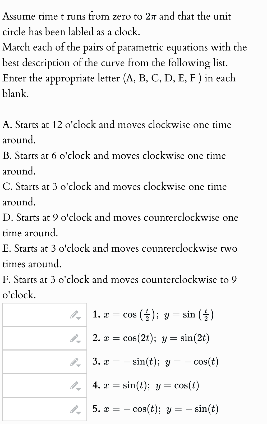 Solved Assume time t runs from zero to 2π ﻿and that the | Chegg.com