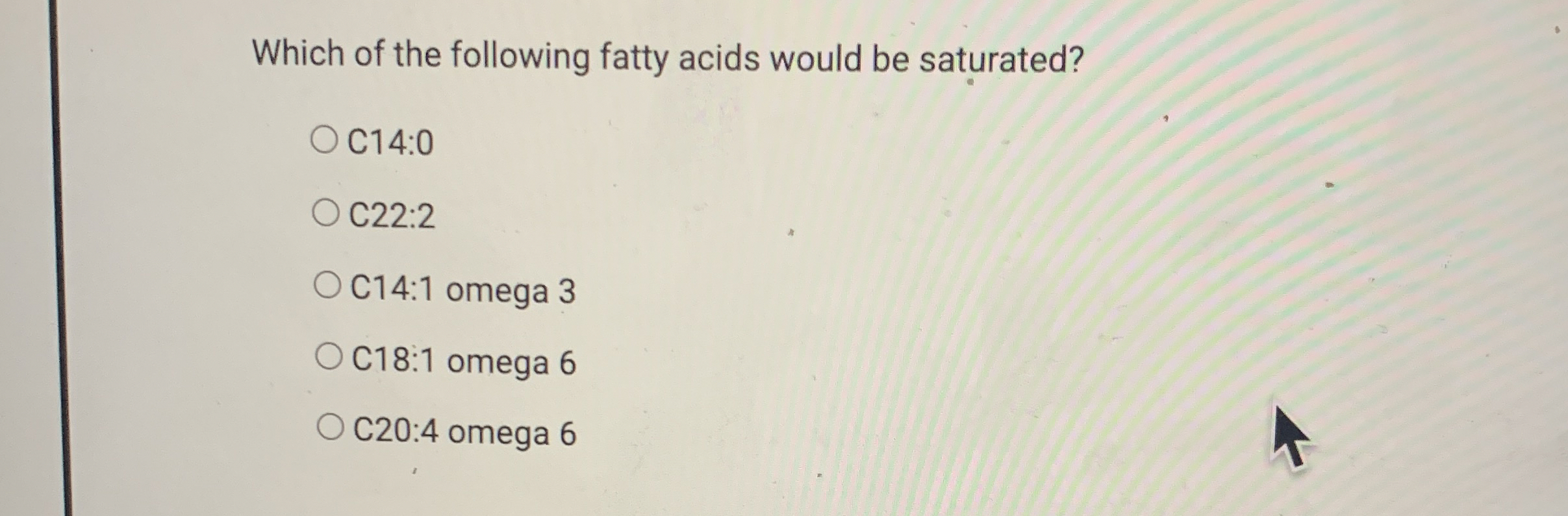 Solved Which of the following fatty acids would be | Chegg.com