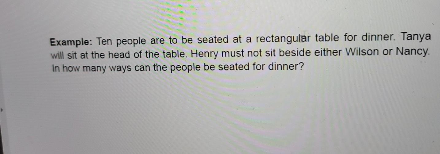 Solved Example: Ten people are to be seated at a rectangular | Chegg.com