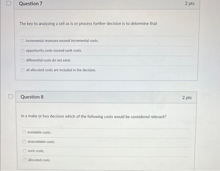 Solved 2 pts Opportunity costs are: foregone benefits. | Chegg.com
