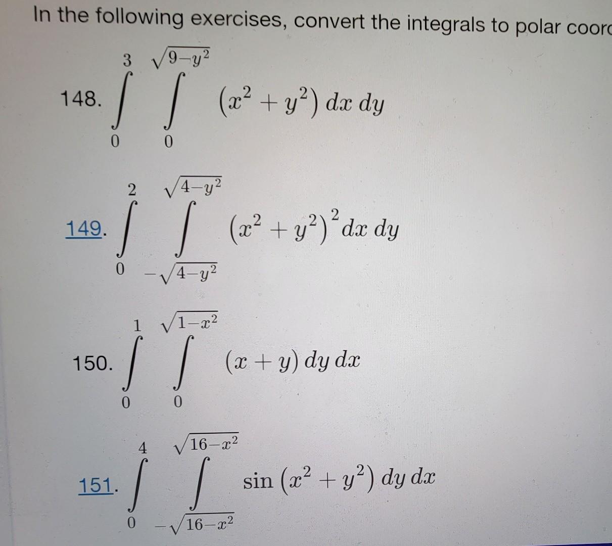 Solved convert integrals to polar coordinates and evaluate | Chegg.com