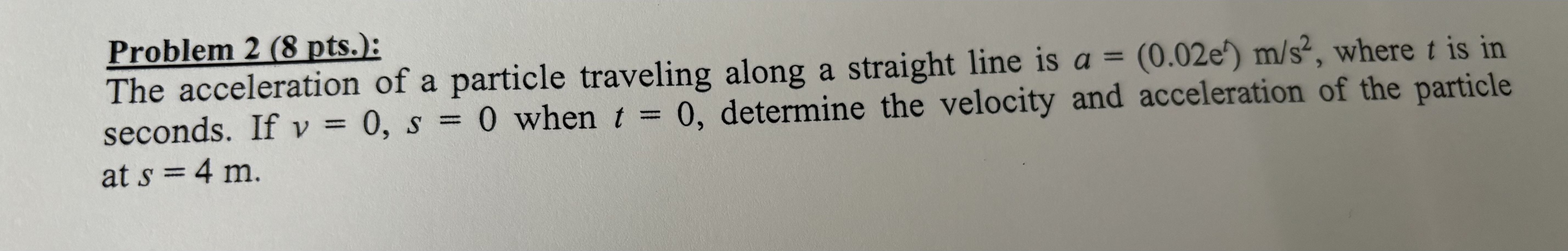 Solved Problem 2 (8 ﻿pts.):The acceleration of a particle | Chegg.com