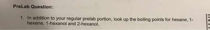 Solved PreLab Question: 1. In addition to your regular | Chegg.com