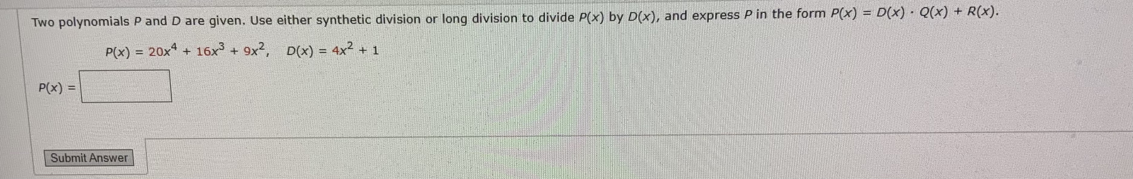 Solved Two polynomials P ﻿and D ﻿are given. Use either | Chegg.com