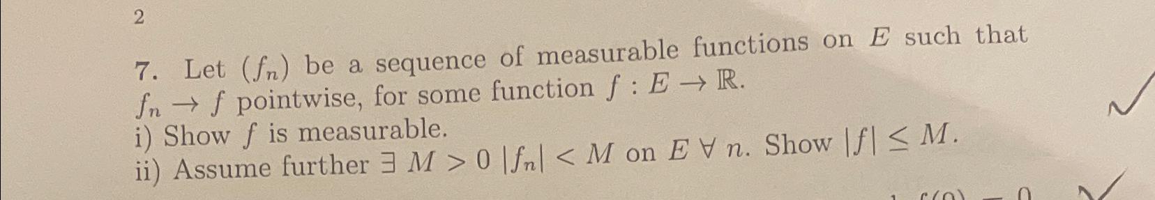 Solved Let Fn ﻿be A Sequence Of Measurable Functions On E