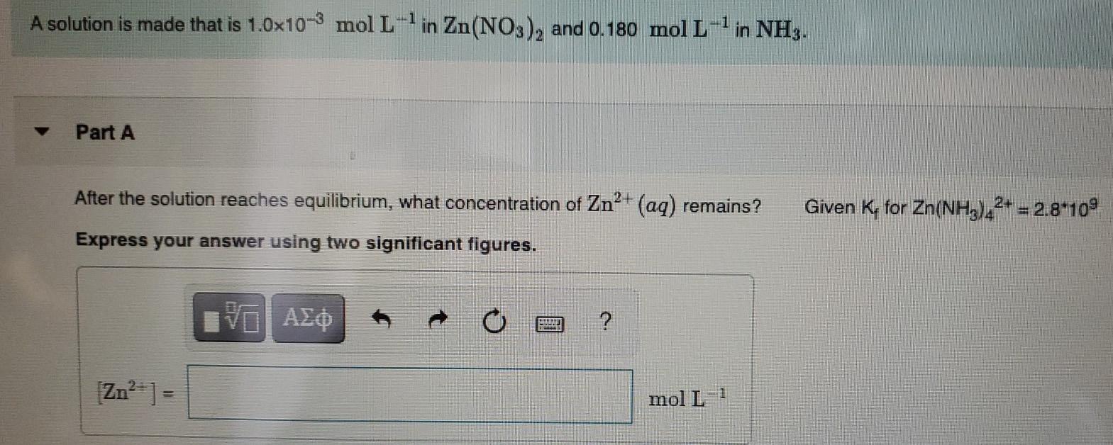 Solved A solution is made that is 1.0x10-3 mol L in Zn(NO3)2 | Chegg.com