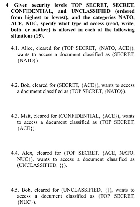 Solved 4. Given security levels TOP SECRET, SECRET, | Chegg.com