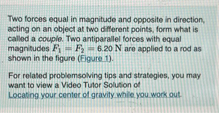 Solved Two forces equal in magnitude and opposite in | Chegg.com