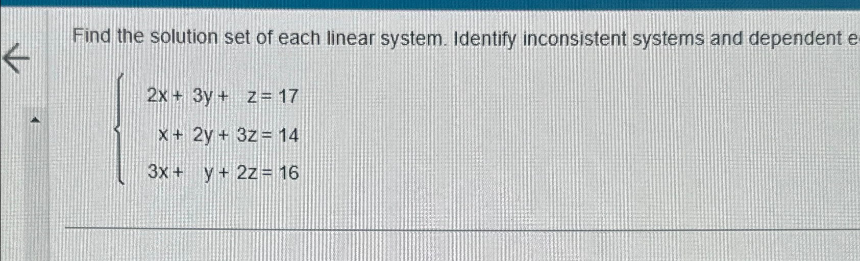 Solved Find the solution set of each linear system. Identify | Chegg.com