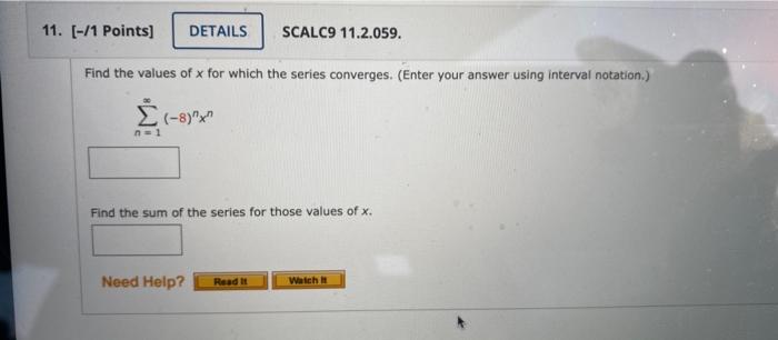 Solved 11. [-/1 Points] DETAILS SCALC9 11.2.059. Find the | Chegg.com