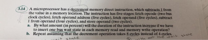 Solved (3.14 A microprocessor has a decrement memory direct | Chegg.com