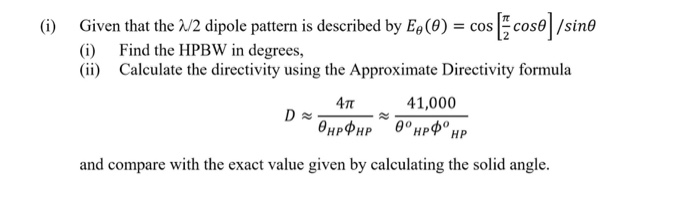 Solved Given that the /2 dipole pattern is described by cos | Chegg.com