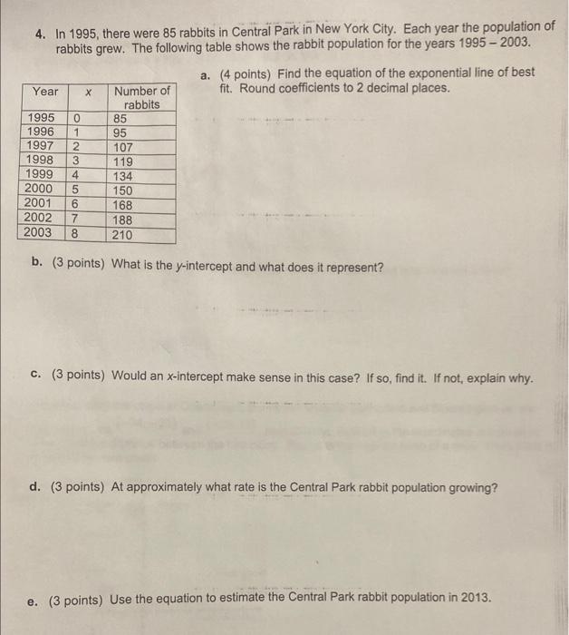 Solved 4. In 1995 , there were 85 rabbits in Central Park in | Chegg.com
