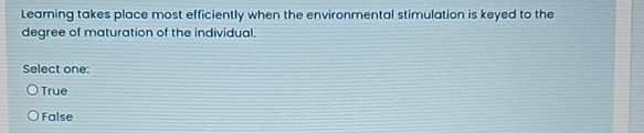 Solved Learning takes place most efficiently when the | Chegg.com