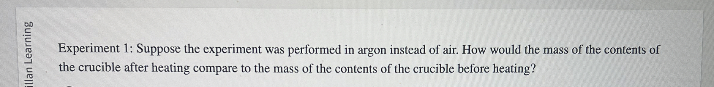 Solved Experiment 1: Suppose the experiment was performed in | Chegg.com
