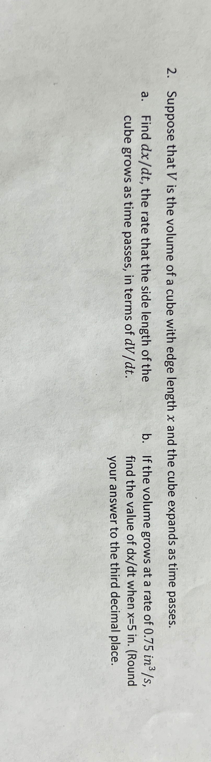 Solved Suppose that V ﻿is the volume of a cube with edge | Chegg.com