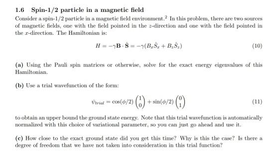 Solved 1.6 Spin-1/2 particle in a magnetic field Consider a | Chegg.com
