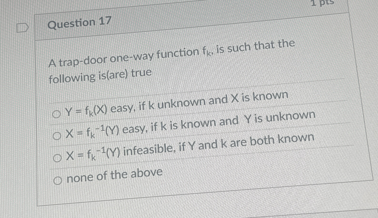 High Quality Solution Question 17a Trap Door One Way Function Fk ﻿is