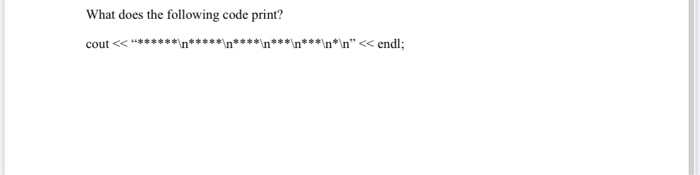 Solved What does the following code print? cout | Chegg.com