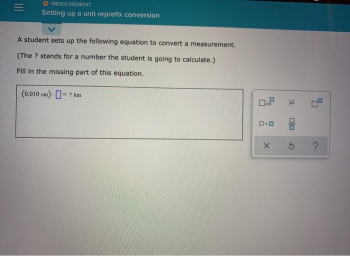 Solved O MEASUREMENT Setting up a unit reprefix conversion A | Chegg.com