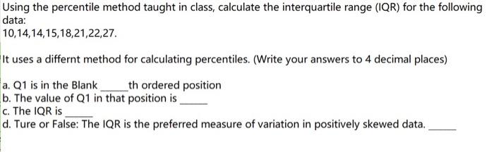 Solved Using the percentile method taught in class, | Chegg.com