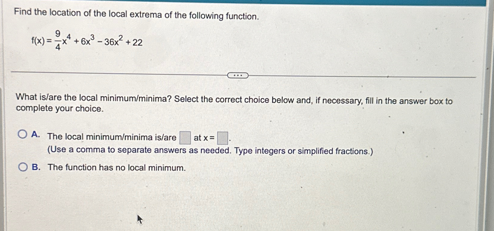 Solved Find the location of the local extrema of the | Chegg.com