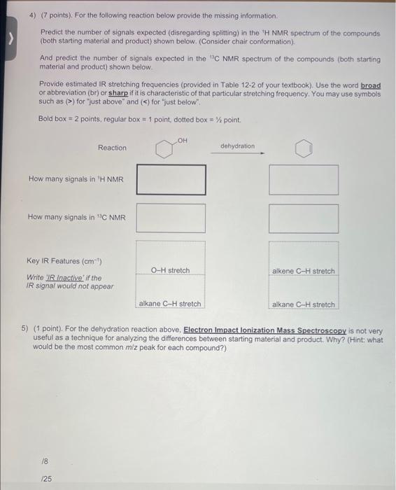 Solved 4) (7 points). For the following reaction below | Chegg.com
