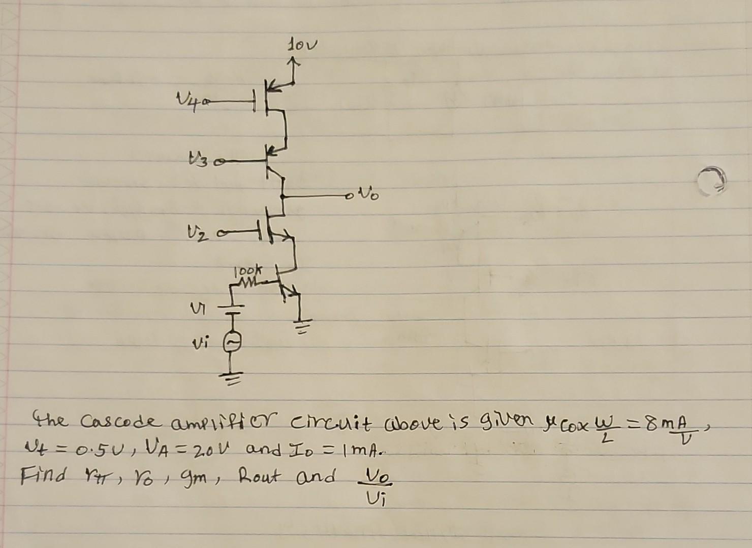 Solved the cascode amplifior eircuit above is given | Chegg.com