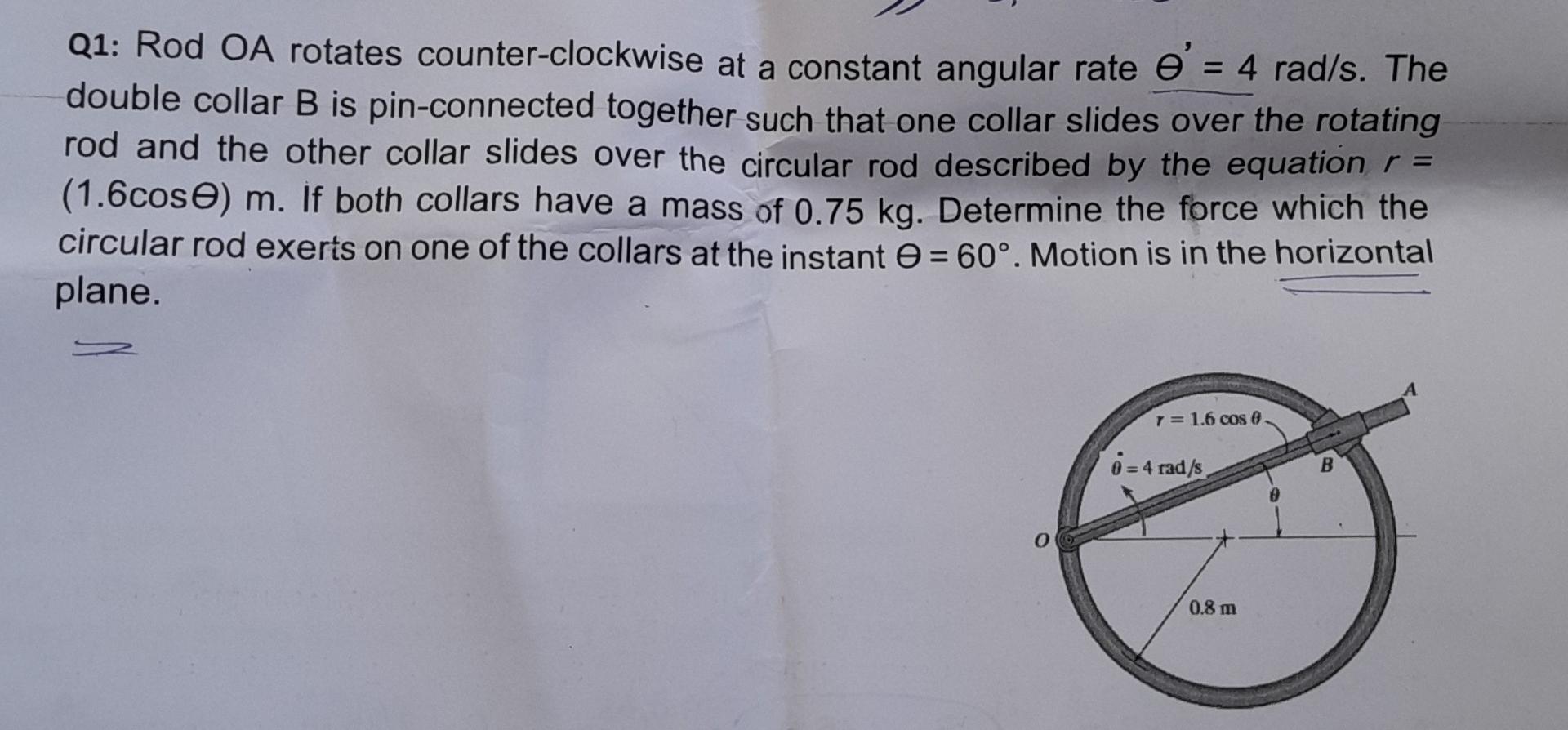 Solved = Q1: Rod OA rotates counter-clockwise at a constant | Chegg.com