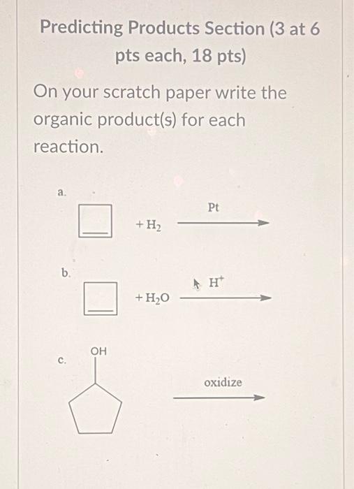 Solved Predicting Products Section ( 3 at 6 pts each, 18 | Chegg.com