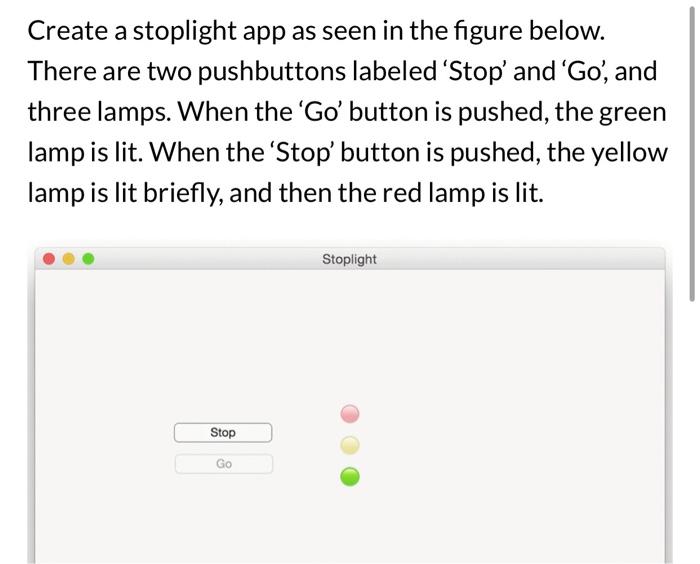 Solved Create a stoplight app as seen in the figure below. | Chegg.com