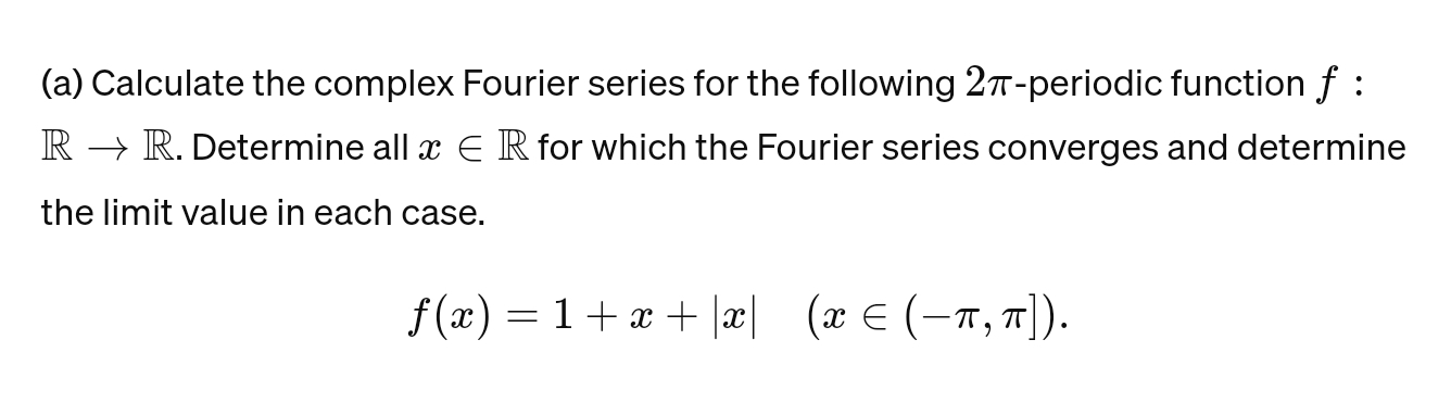 Solved (a) ﻿Calculate the complex Fourier series for the | Chegg.com