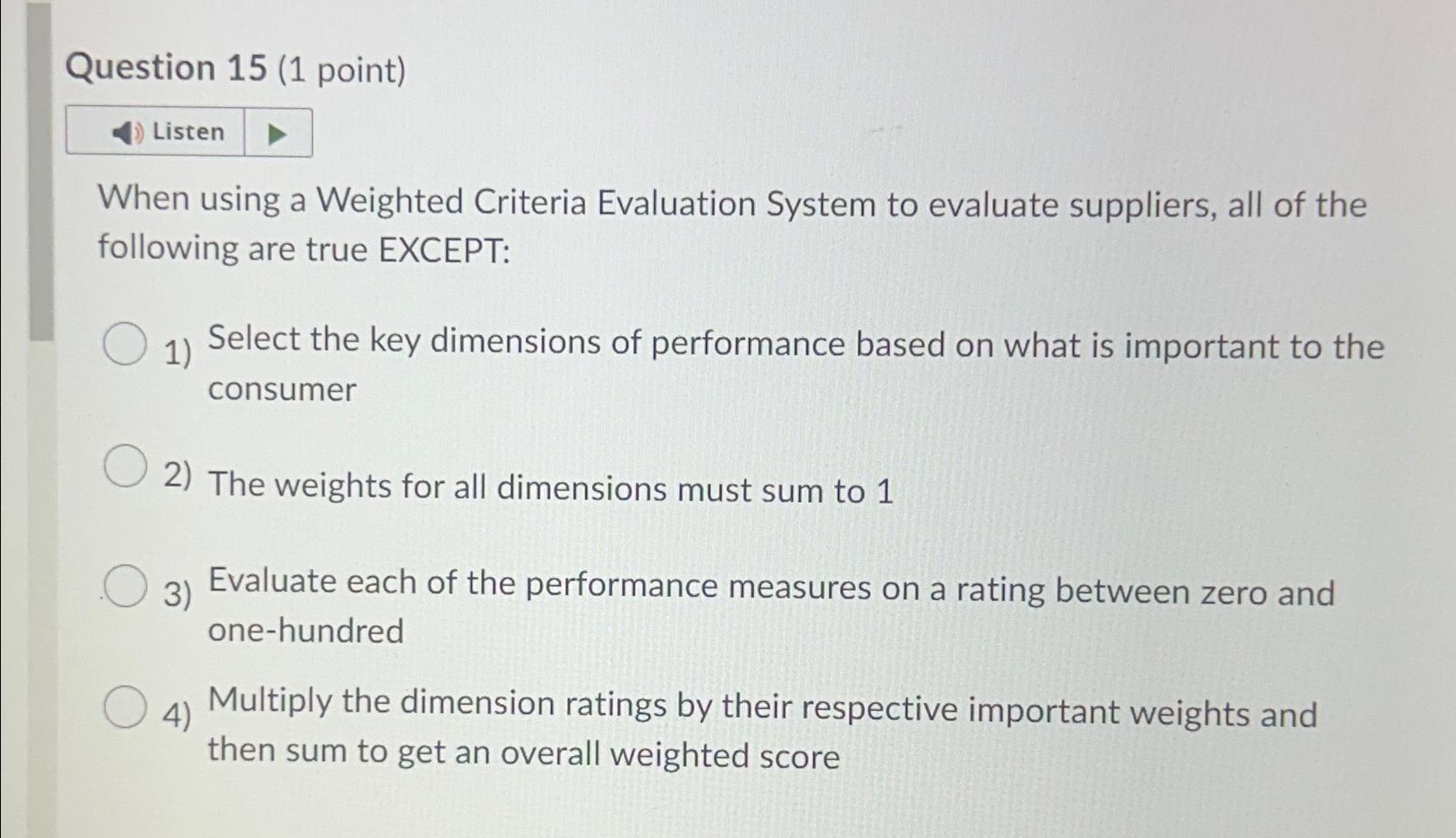Solved Question 15 (1 ﻿point)ListenWhen using a Weighted | Chegg.com