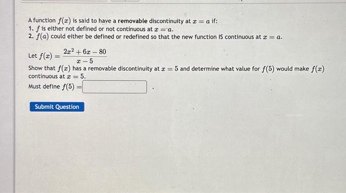 Solved A function f(x) is said to have a removable | Chegg.com